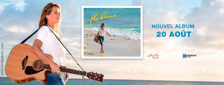 On a écouté pour vous ... le nouvel album d'Hélène (sortie le 20 août ...