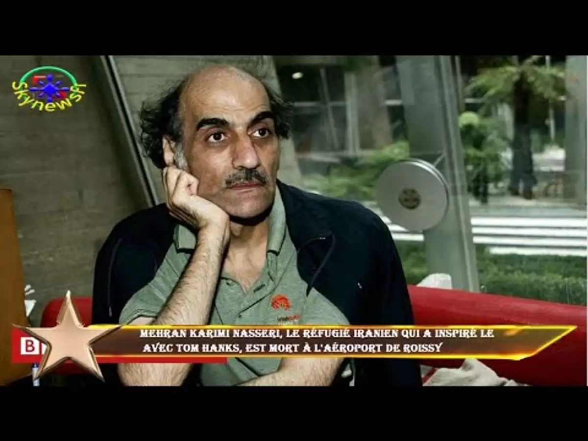 Qui est Mehran Karimi Nasseri, l'homme qui a inspiré le héros du film ...